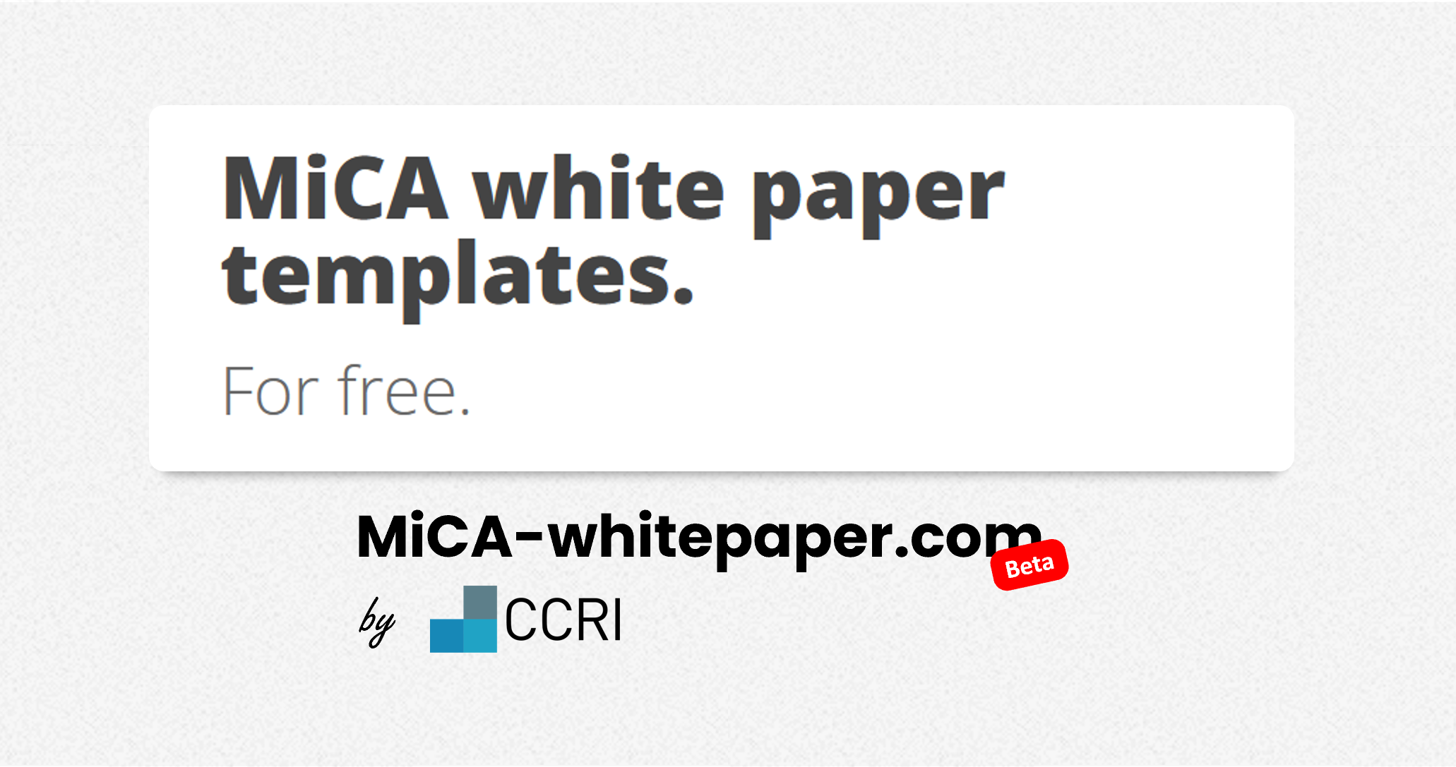 MiCA White Paper Templates by CCRI